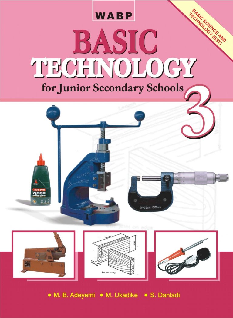 WABP BASIC TECHNOLOGY FOR JUNIOR SECONDARY SCHOOL BOOK 3 – West African ...